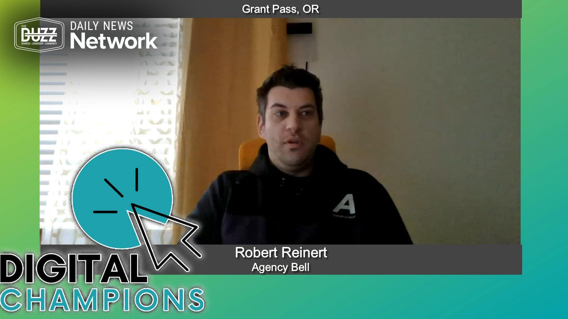 “Digital Champions” with Robert Reinert of Agency Bell - Wells Digital Media